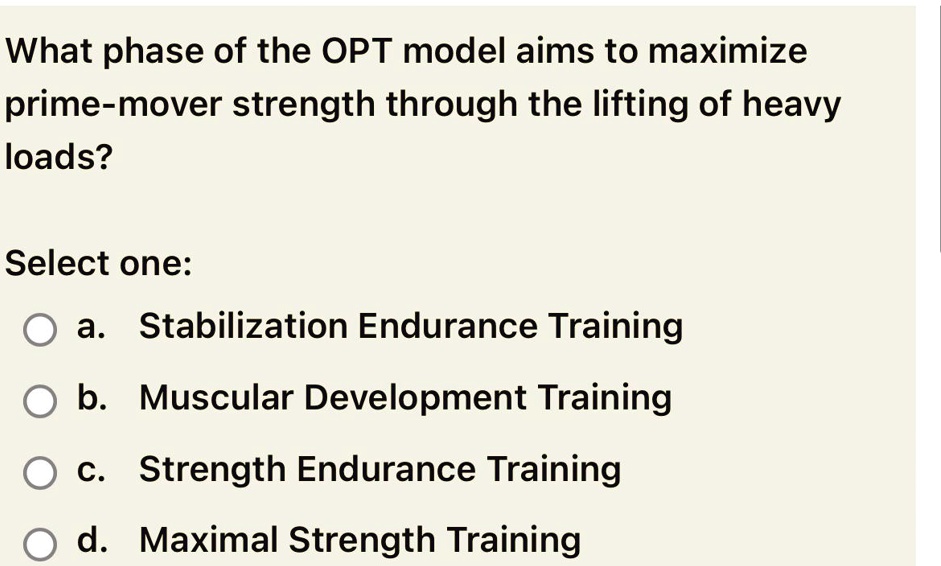 What phase of the OPT model aims to maximize prime-mover strength ...