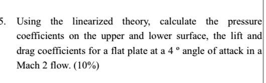 SOLVED: Using the linearized theory calculate the pressure coefficients ...