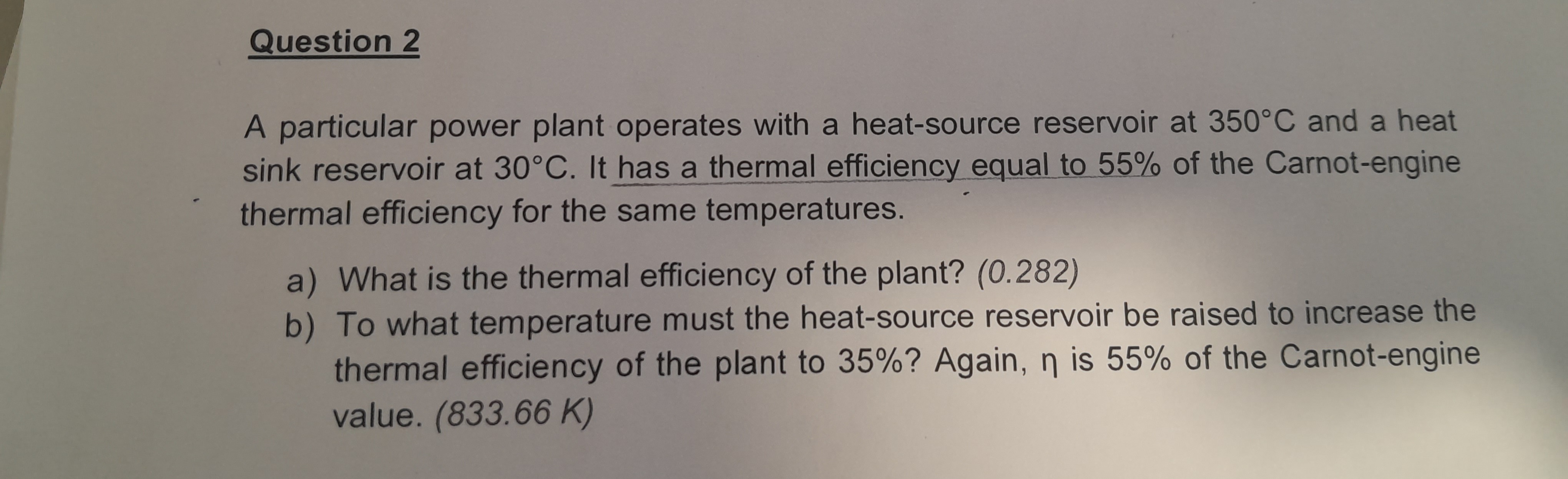 SOLVED: Question 2 A particular power plant operates with a heat-source ...
