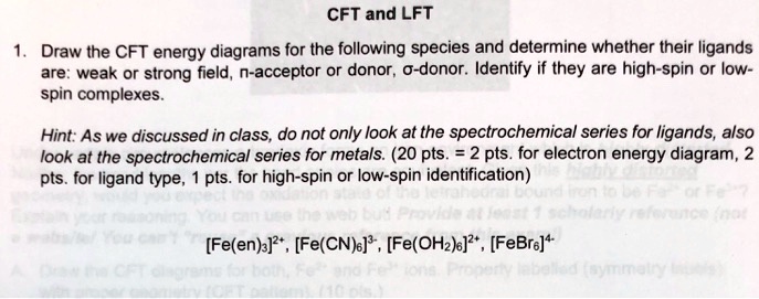 CFT and LFT 1. Draw the CFT energy diagrams for the following species ...