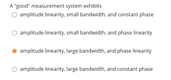 SOLVED: A "good" measurement system exhibits O amplitude linearity ...