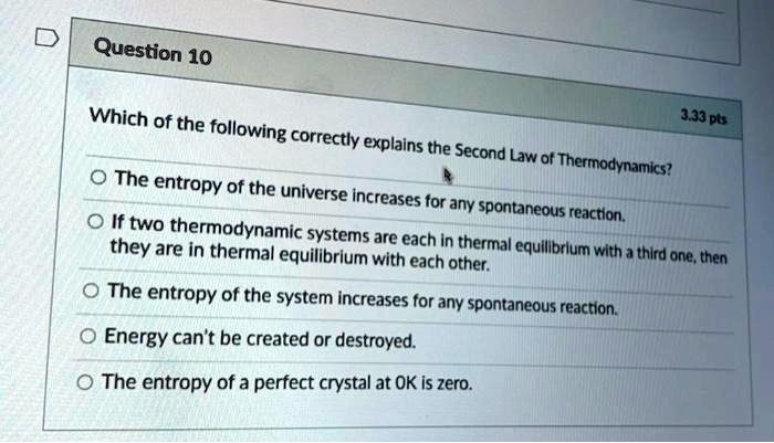 SOLVED: Question 10 Which of the following 333pu correctly explains the Second Law of ...