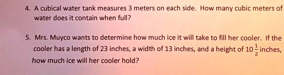 SOLVED: A cubical water tank measures 3 meters on each side. How many ...