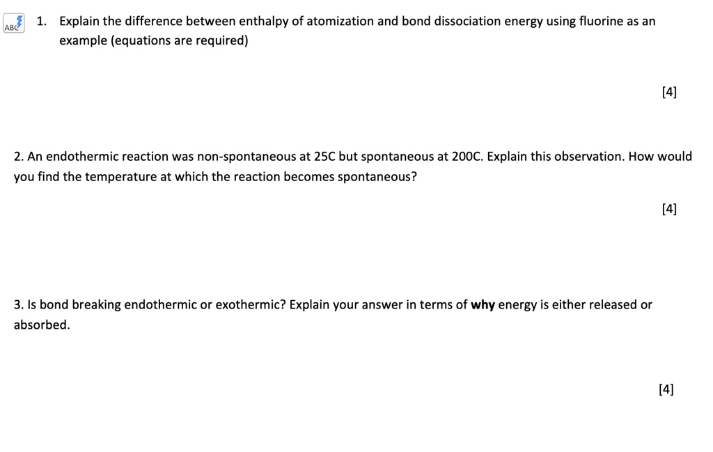 Abc Explain The Difference Between Enthalpy Of Atomization And Bond Dissociation Energy Using