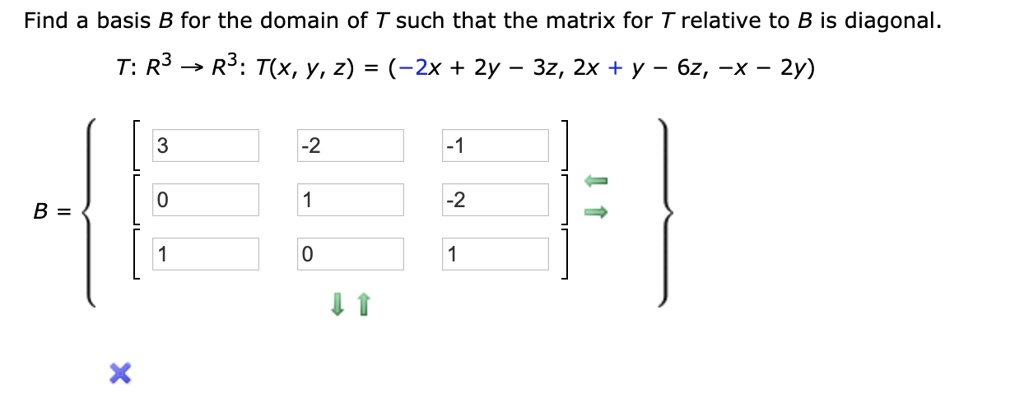 Find A Basis B For The Domain Of T Such That The Matr SolvedLib