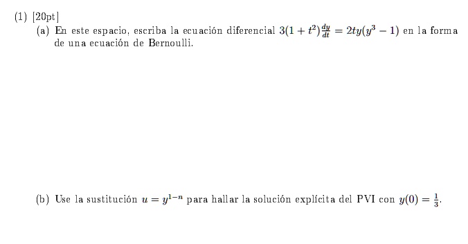SOLVED: 120pt | este espacio escriba la ecuacion diferencial 3(1 + +)d ...