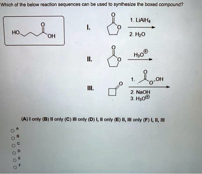 SOLVED: Which of the below reaction sequences can be used to synthesize ...