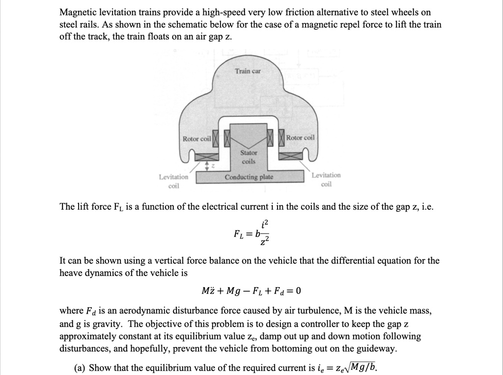 SOLVED: Magnetic levitation trains provide a high-speed very low ...