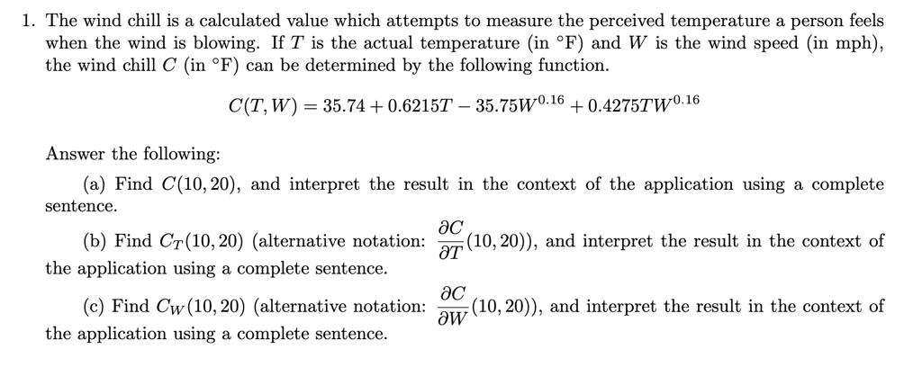 the wind chill is a calculated value which attempts to measure the ...