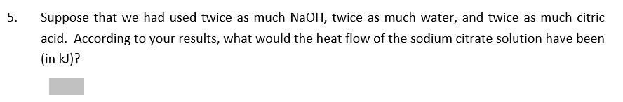 SOLVED: Suppose that we had used twice as much NaOH, twice as much ...