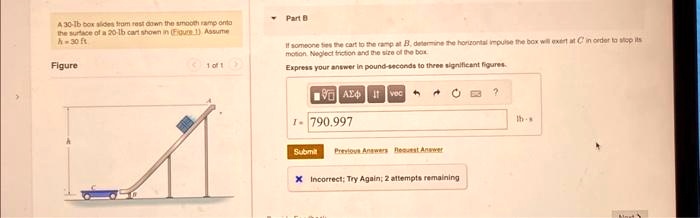 [GET ANSWER] Part B If someone ties the cart to the ramp at B, determine the horizontal impulse ...
