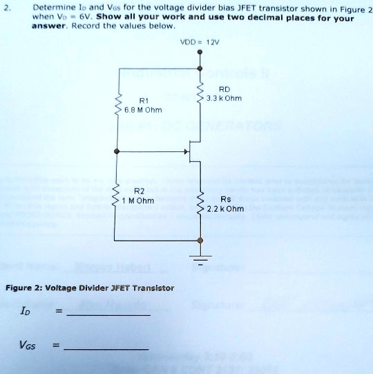 SOLVED: Determine Io and Vgs for the voltage divider bias JFET ...