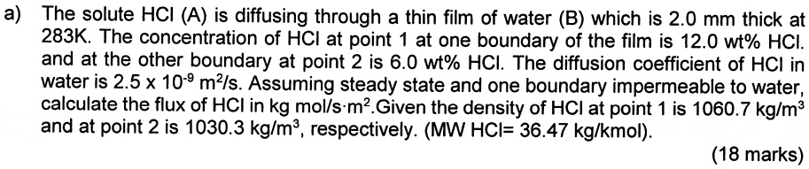 SOLVED: The solute HCl (A) is diffusing through a thin film of water (B) which is 2.0 mm thick ...