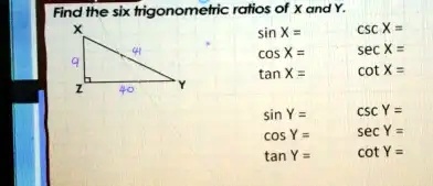 SOLVED: Find the six trigonometric ratios of X and Y. sin X = csc X = cos X = sec X = tan X ...