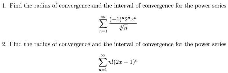 SOLVED:Find the radius of convergence and the interval of convergence ...