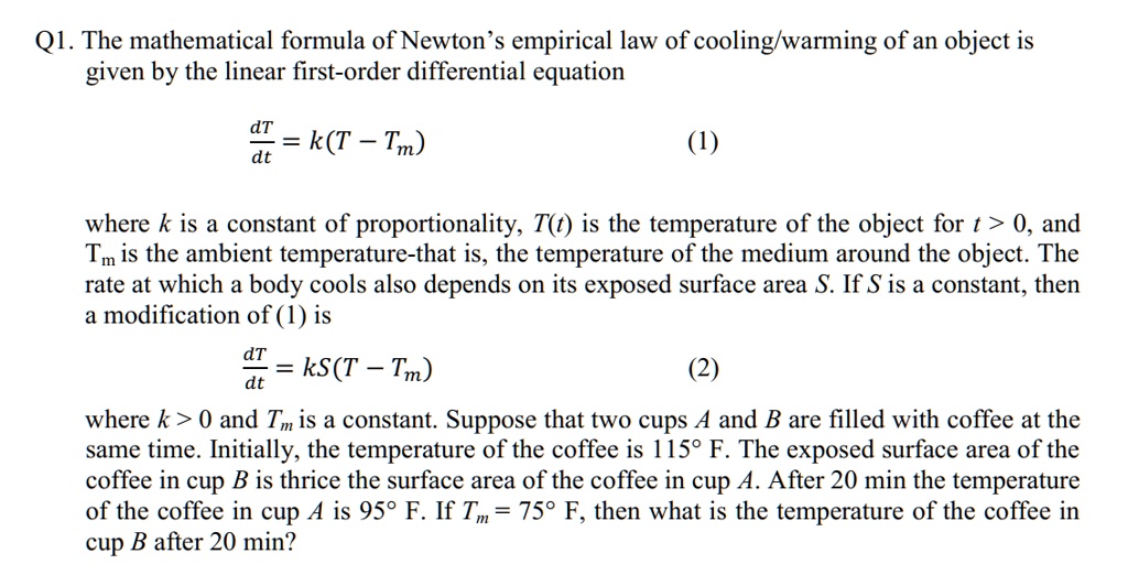 Q1 the mathematical formula of newton empirical law of...