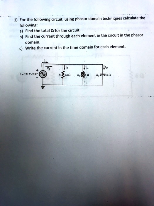 1) For the following circuit, using phasor domain techniques calculate the following: a) Find ...