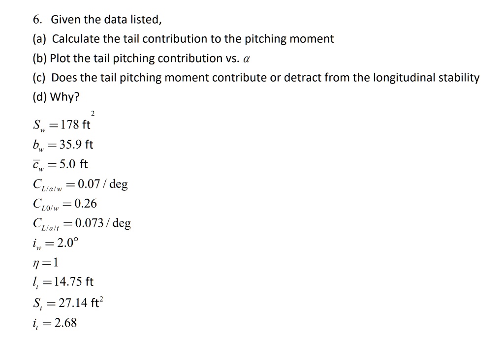 SOLVED: 6. Given the data listed, (a) Calculate the tail contribution ...