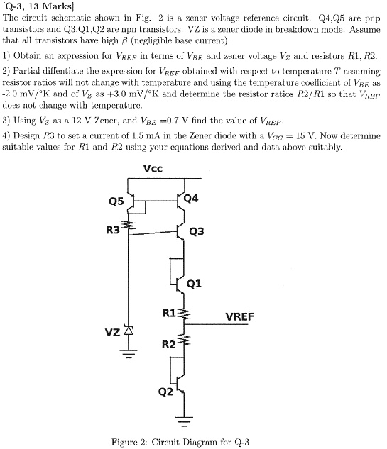 [Q-3, 13 Marks] The circuit schematic shown in Fig. 2 is a zener ...