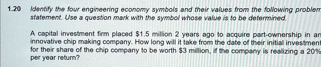 1.20 Identify the four engineering economy symbols and their values ...