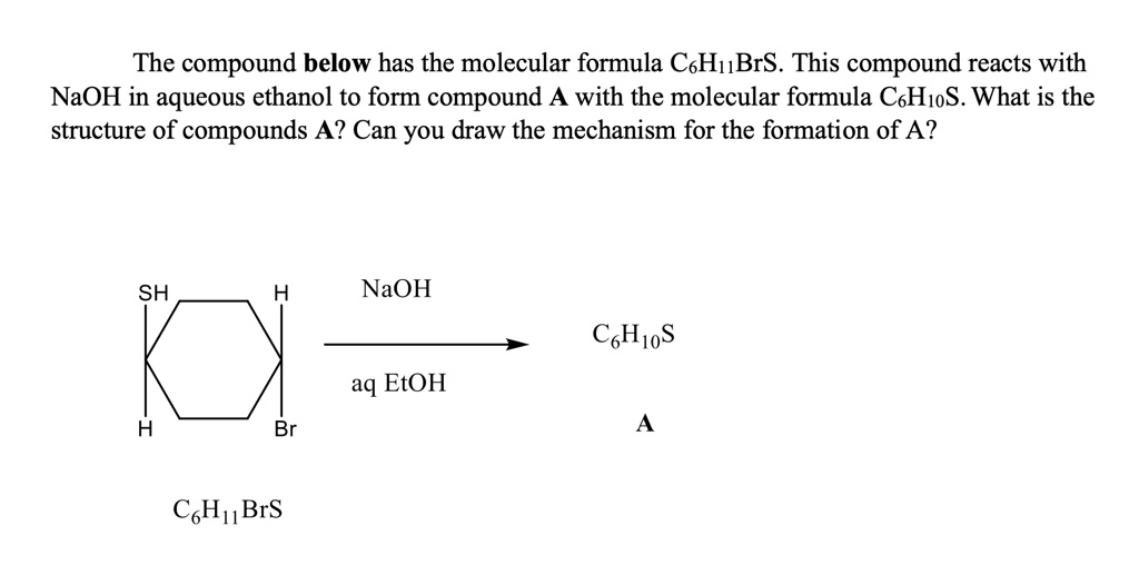 SOLVED: The compound below has the molecular formula C6HnBrS This ...