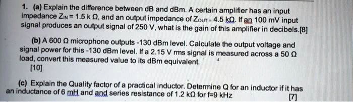 Solved A Explain The Difference Between Db And Dbm A Certain Amplifier Has An Input