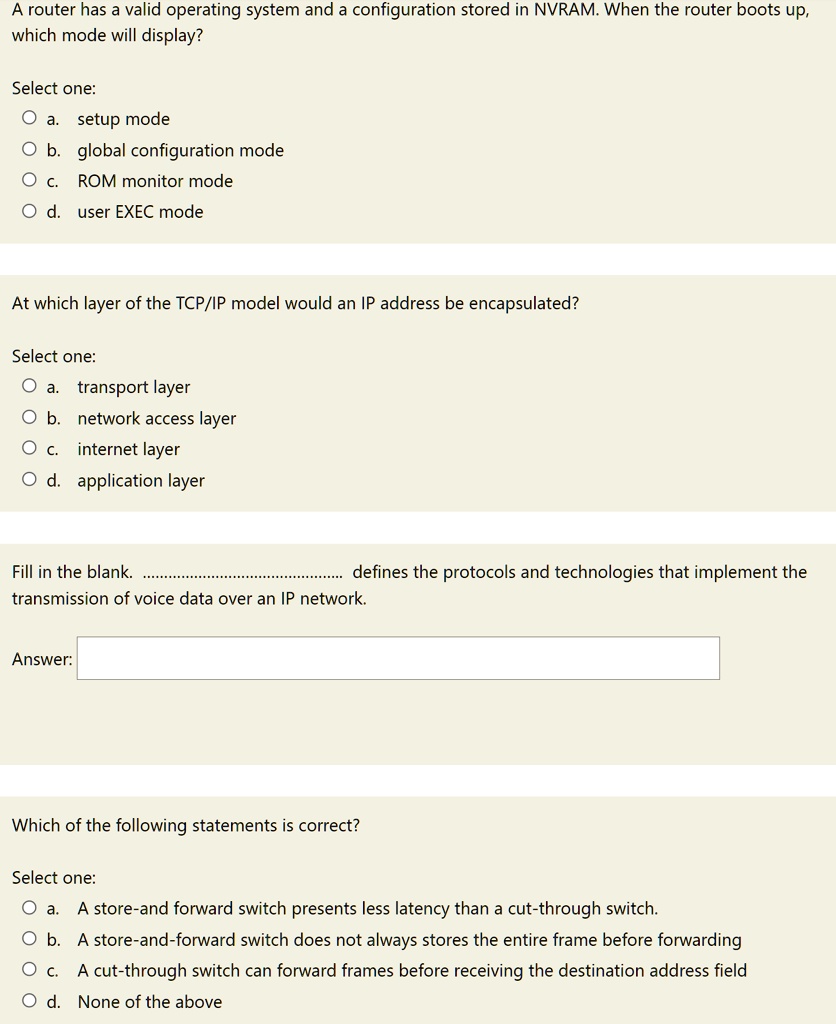could you provide the correct answers with explanation a router has a valid operating system and ...