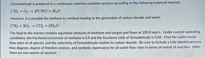 Formaldehyde is produced in a continuous selective oxidation process according to the following ...