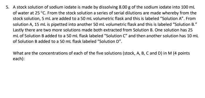 SOLVED: A stock solution of sodium iodate is made by dissolving 8.00 g ...