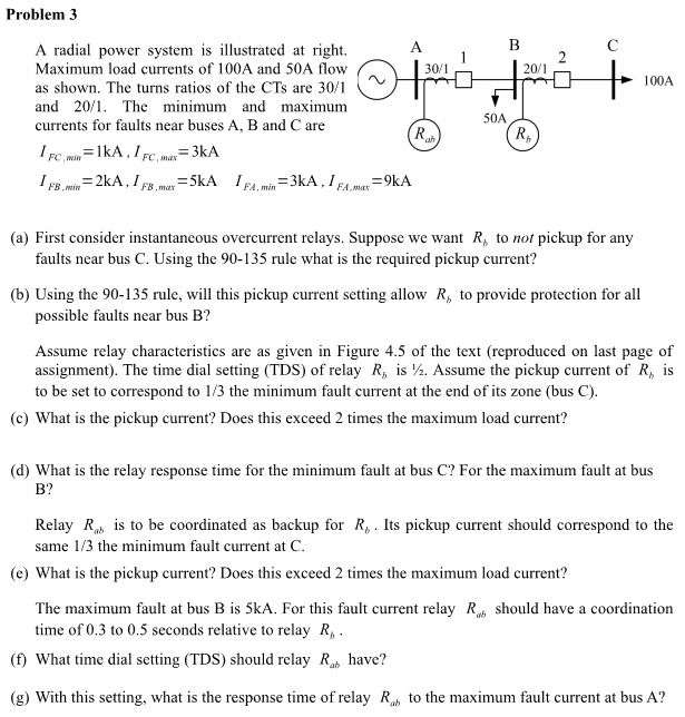 SOLVED: Problem 3 A radial power system is illustrated at right ...