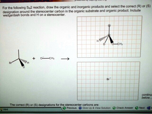for the following sn2 reaction draw the organic and inorganic products ...
