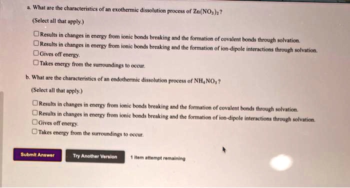 a. What are the characteristics of an exothermic dissolution process of ...