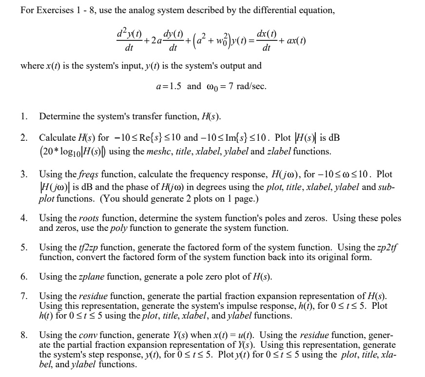 SOLVED: For Exercises 1 - 8, use the analog system described by the differential equation: d^2y ...