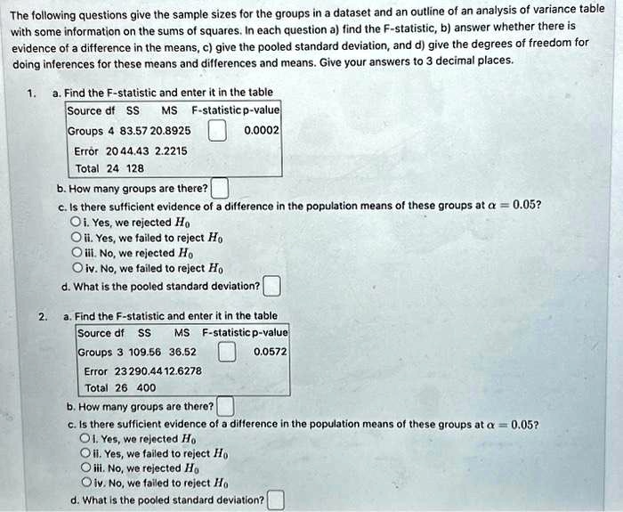 SOLVED: The following questions give the sample sizes for the groups in a dataset and an outline ...