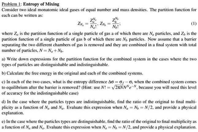 problem 1entropy of mixing consider two ideal monatomic ideal gases of equal number and mass ...