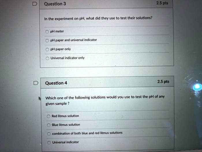 question 3 25 pts in the experiment on ph what did they use to test ... question 3 25 pts in the experiment on ph what did they use to test ...