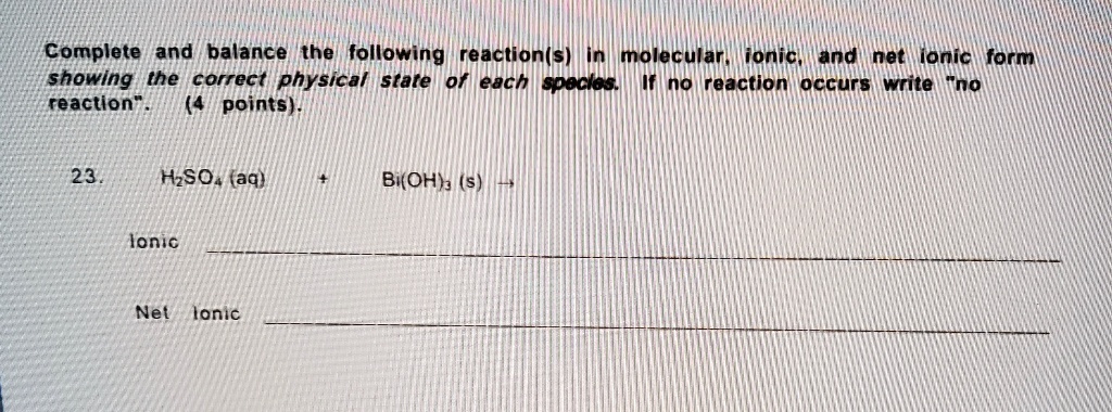 SOLVED: Complete and balance the following reaction(s) in molecular ...