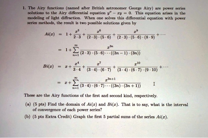 SOLVED: 1. The Airy functions (named after British nstronomer George ...