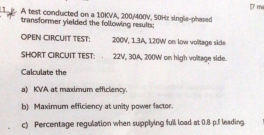 11. A test conducted on a 10KVA, 200/400V, 50Hz single-phased ...