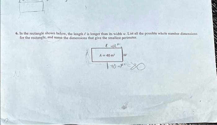 6. In the rectangle shown below, the length l is longer than its width w. List all the possible ...