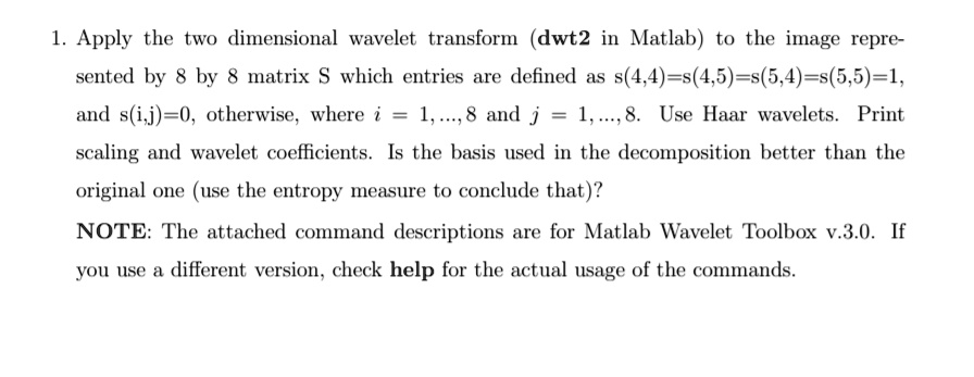 Apply the two dimensional wavelet transform (dwt2 in … - SolvedLib