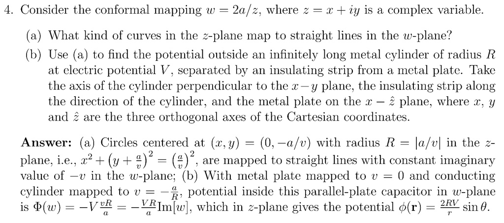 SOLVED: Consider the conformal mapping w=2(a)/(z), where z=x+iy is a ...