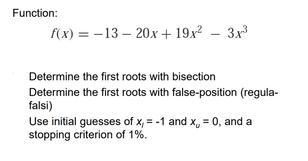 function fx 13 s 20x 19x2 3x3 determine the first roots with bisection ...
