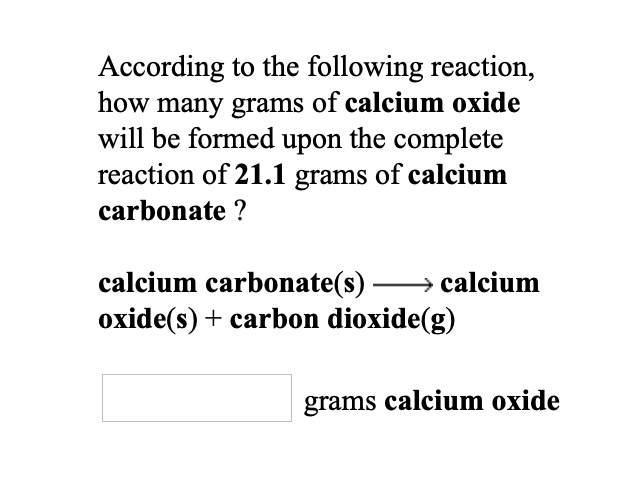 according to the following reaction how many grams of calcium oxide ...