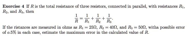 SOLVED: Exercise 4: Calculation of Maximum Error in Total Resistance If R is the total ...