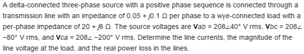 SOLVED: A delta-connected three-phase source with a positive phase ...
