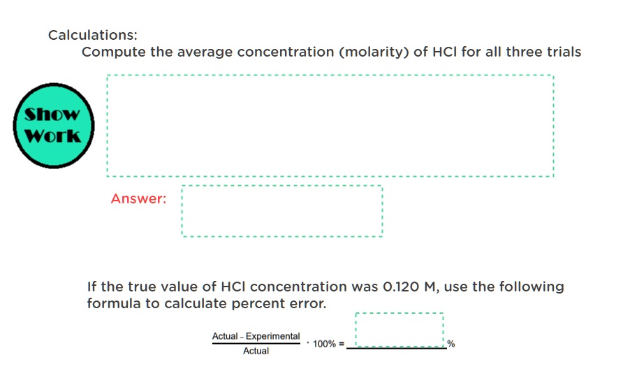 SOLVED: Calculations: Compute the average concentration (molarity) of HCI for all three trials ...