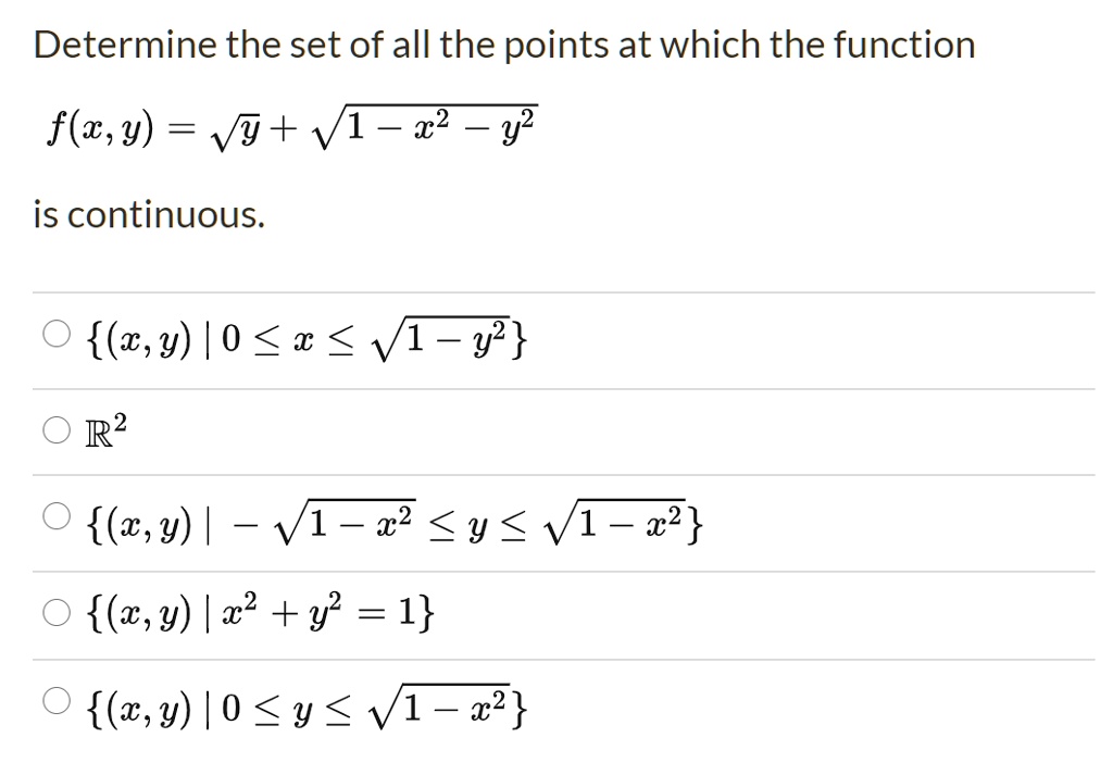 SOLVED: Determine the set of all the points at which the function f(w,y ...