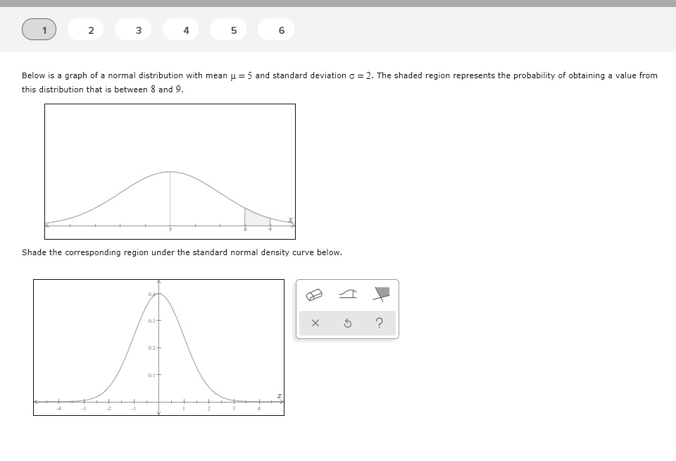 1 2 3 4 5 6 Below is a graph of a normal distribution with mean μ = 5 ...
