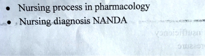 Nursing process in pharmacology Nursing diagnosis NANDA 910200